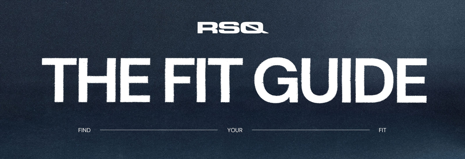 RSQ | Boys Fit Guide